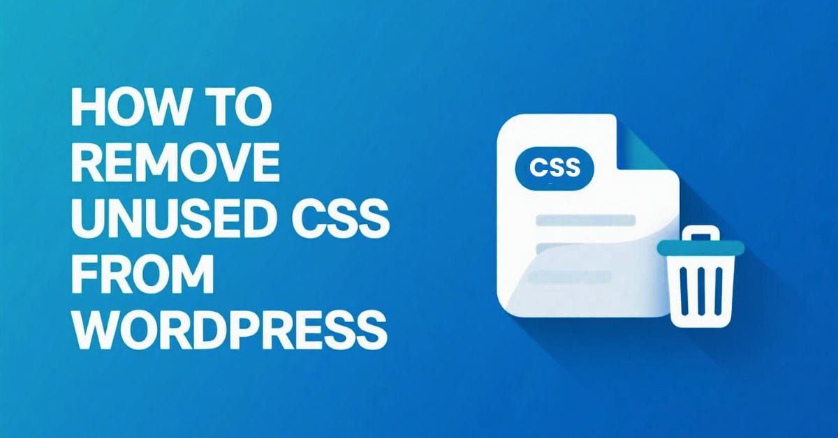 How To Remove Unused Css From Wordpress With Plugins